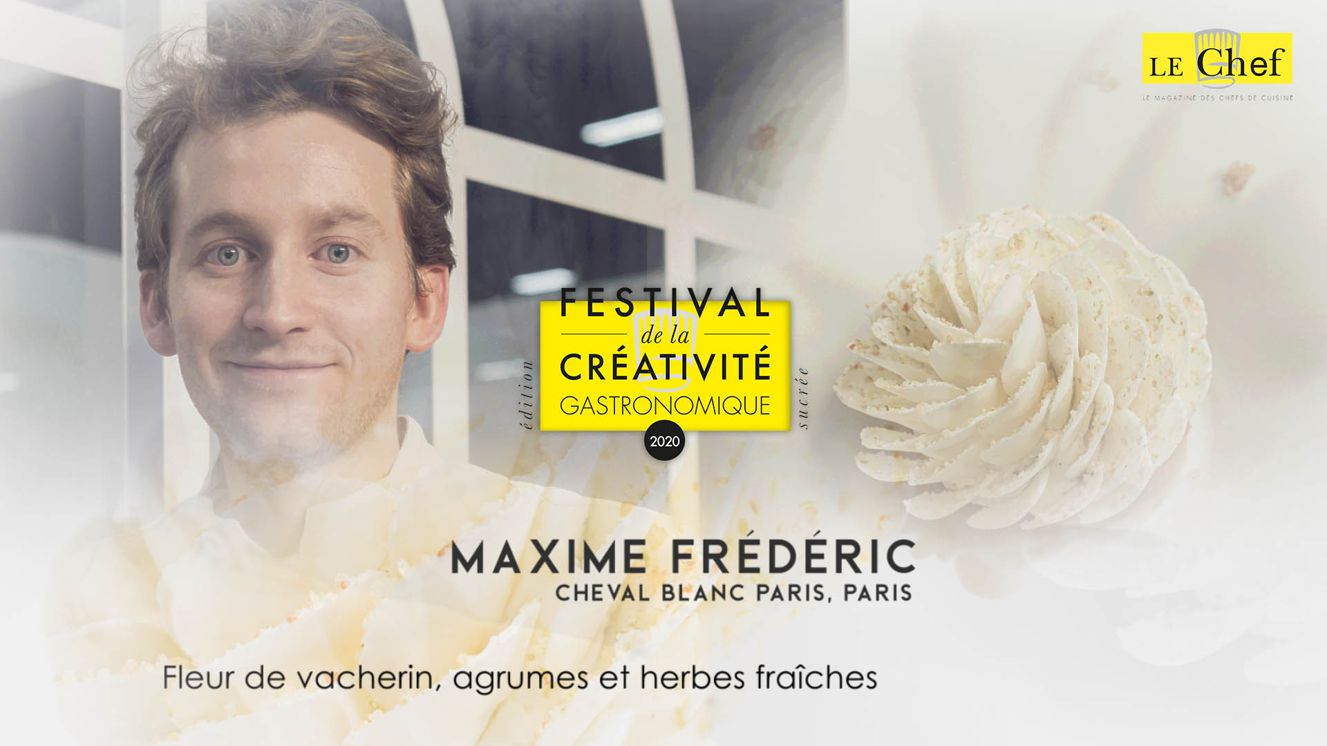 FCG 2020 édition sucrée : Maxime Frédéric - Le Chef