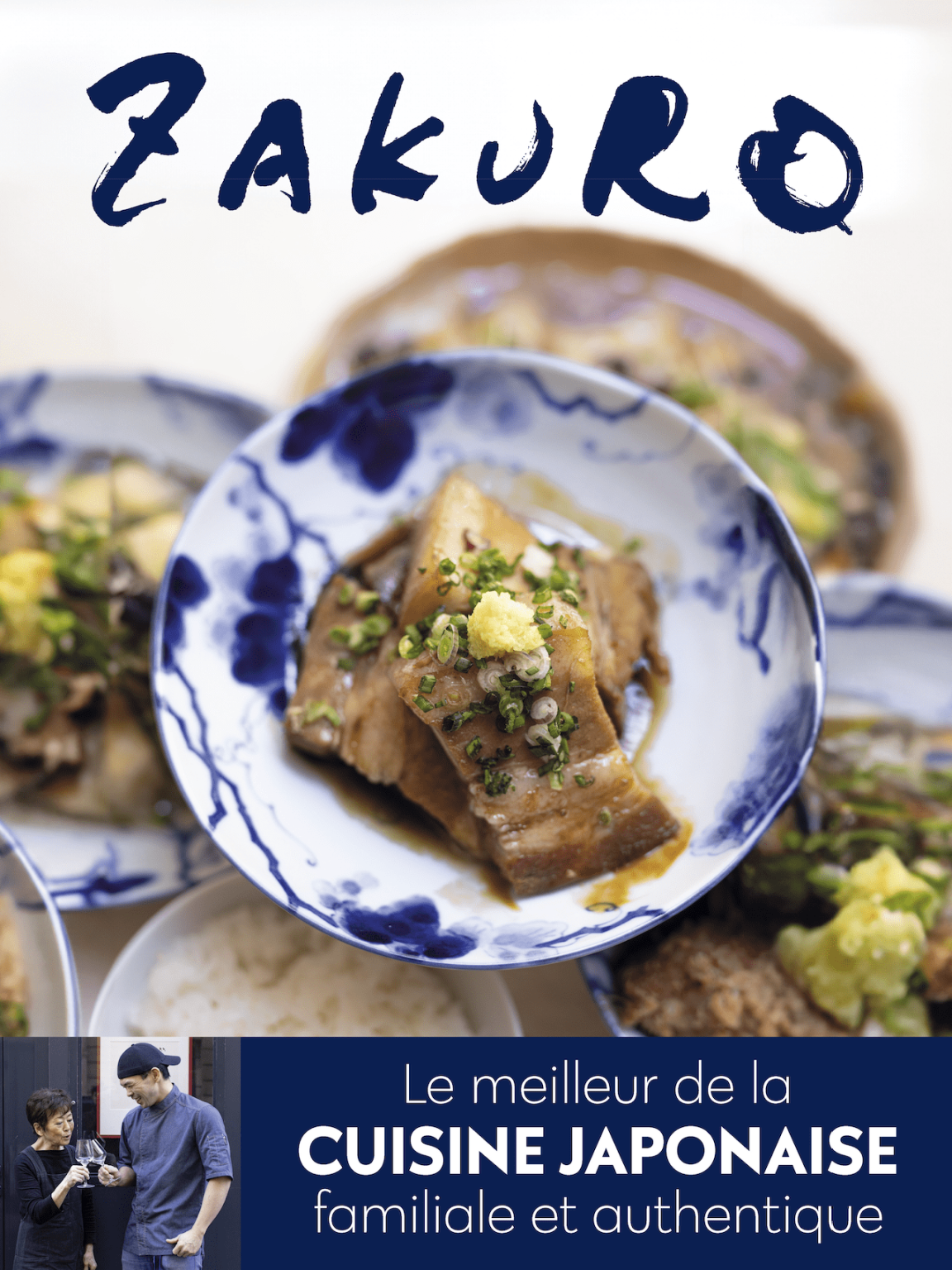« Zakuro » célèbre le meilleur de la cuisine japonaise - Le Chef